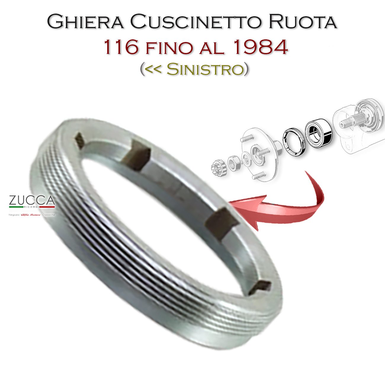 Ghiera Kit Cuscinetto Ruota Post. (116/162 – fino 9/85′) “SX” – Zucca ...